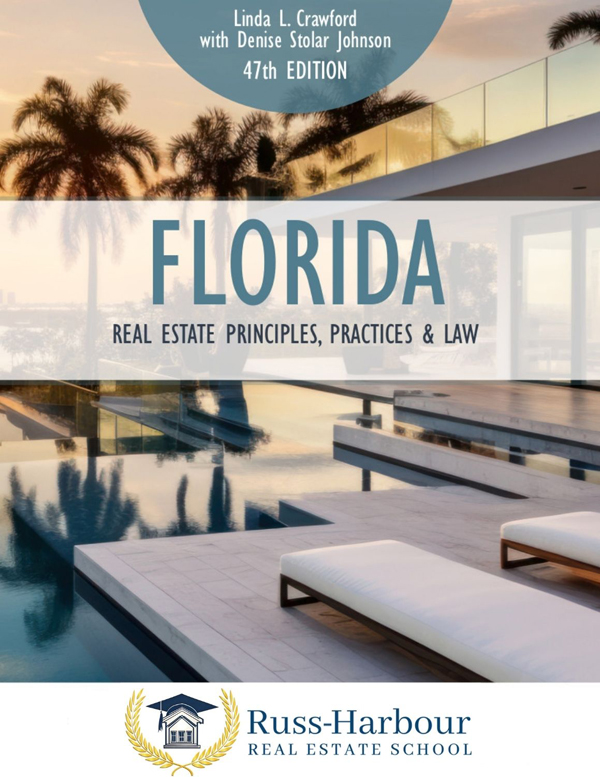Florida Real Estate Principles, Practices and Law Textbook Florida Real Estate Principles, Practices and Law Textbook